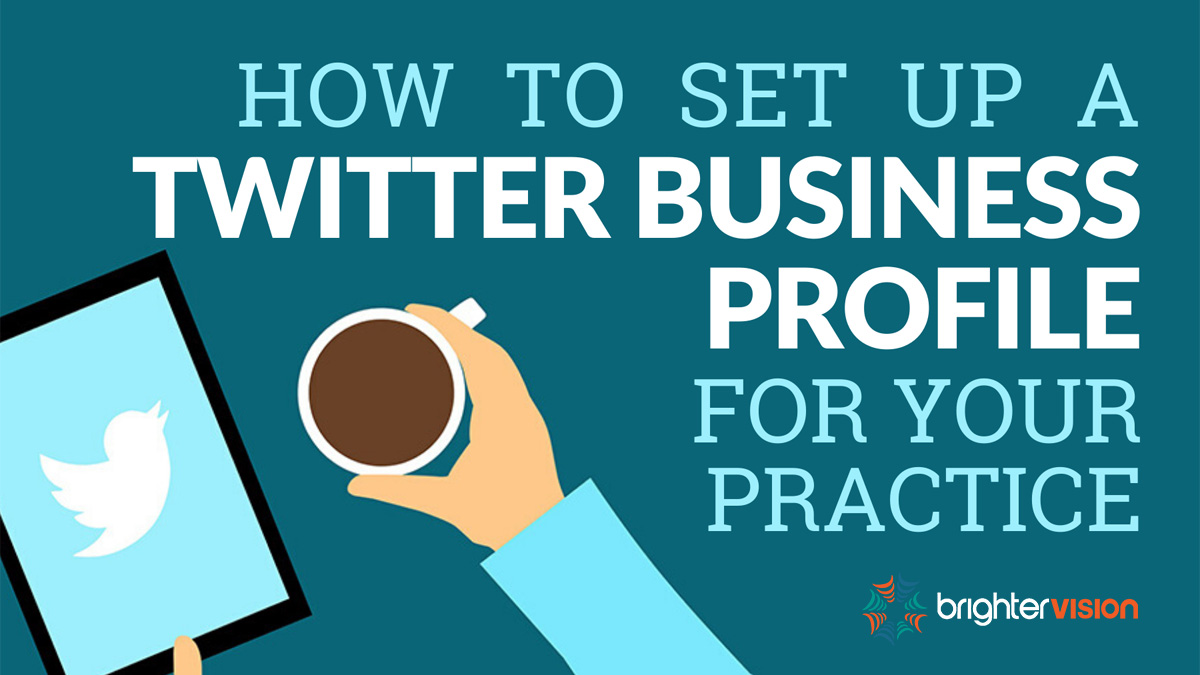 How to Set up a Private Practice Twitter Business Profile