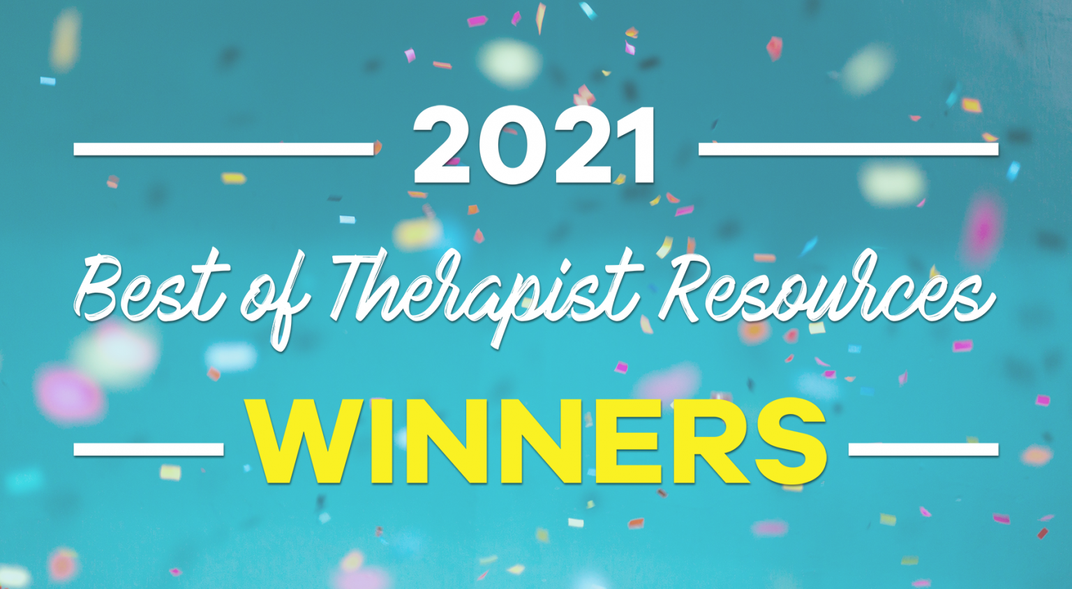 Winners of the 2021 Best of Therapist Resources Awards